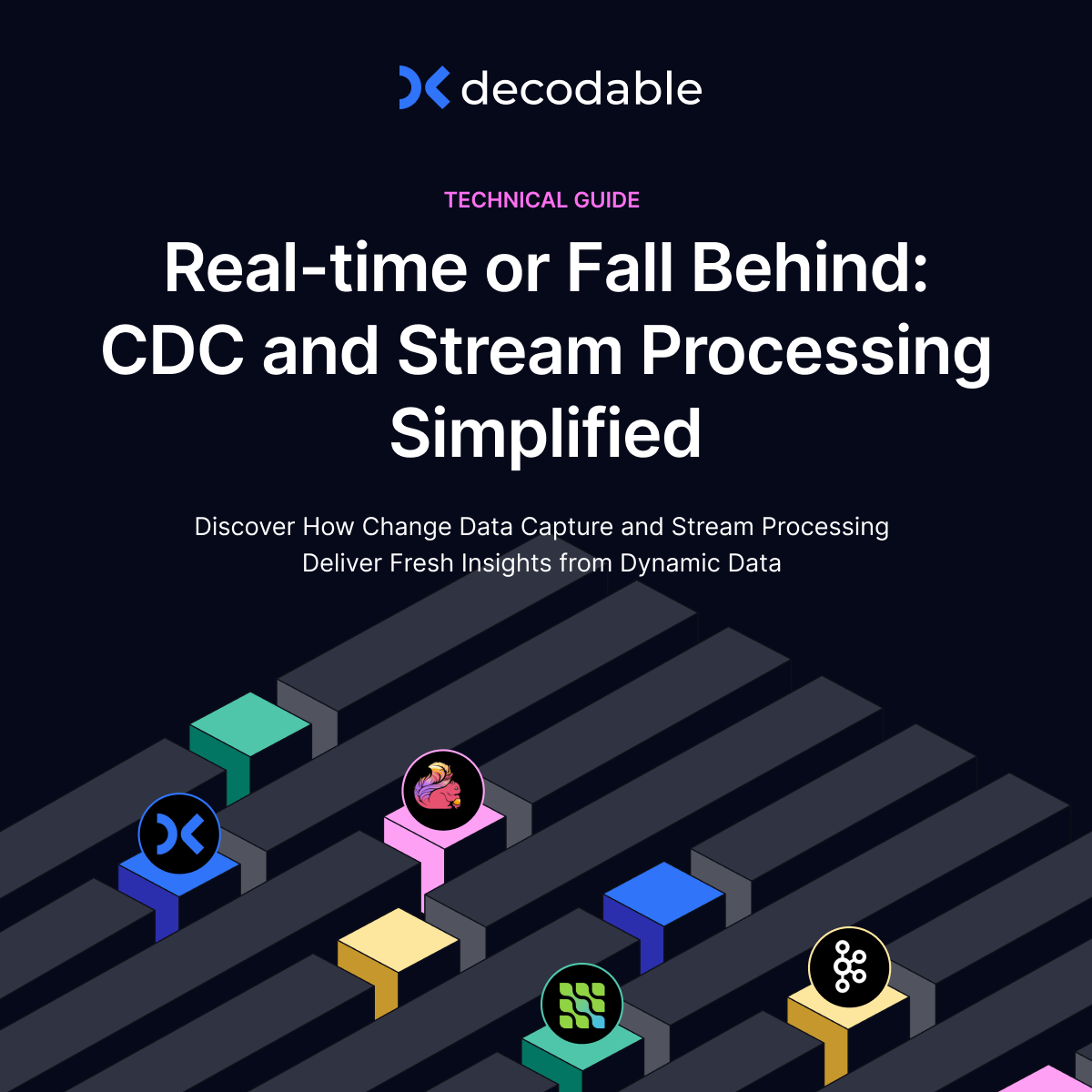 Real-time or Fall Behind: CDC and Stream Processing Simplified